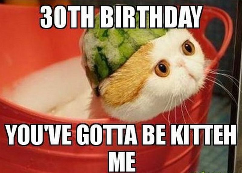 101 Happy 30th Birthday Memes for People Celebrating their Dirty 30