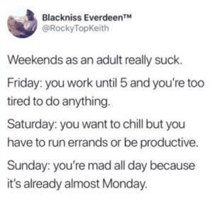 101 Funny Weekend Memes to Celebrate the End of a Long Week at Work