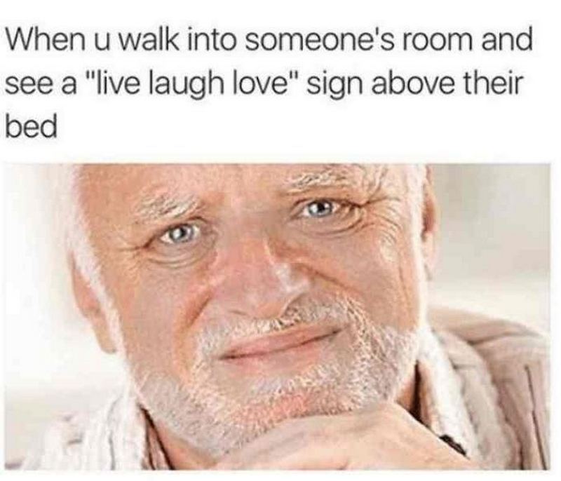 29 "Live, Laugh, Love" Memes Just In Time for Quarantine