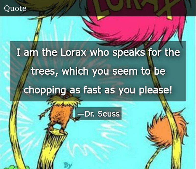15 Best "The Lorax" Quotes Featuring the Brilliance of Dr. Seuss