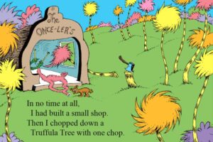 15 Best "The Lorax" Quotes Featuring the Brilliance of Dr. Seuss