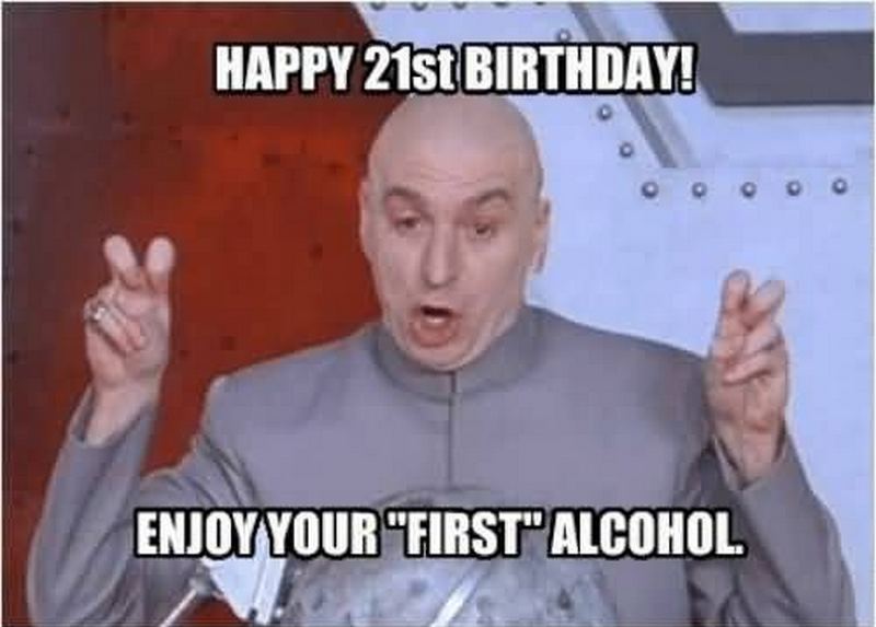 53 Funny Happy 21st Birthday Memes and Images for Him and Her