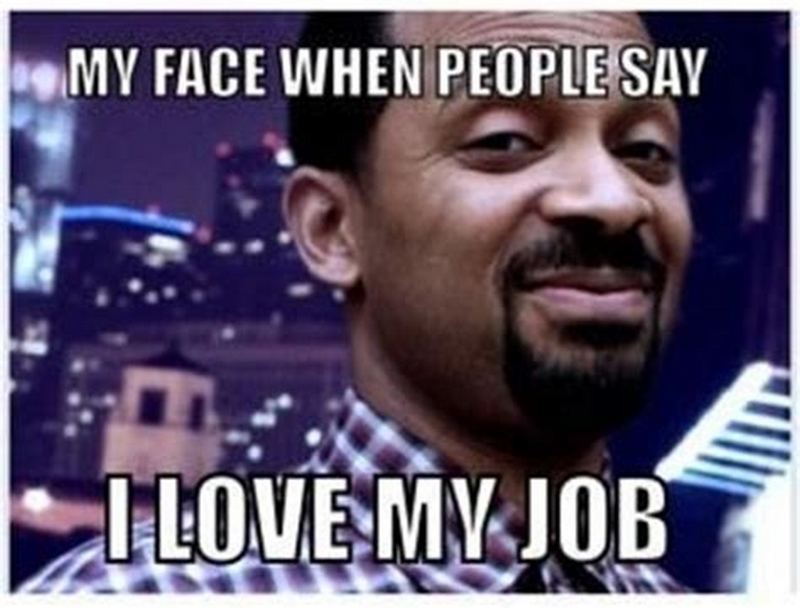 41 Funny 'I Hate My Job' Memes