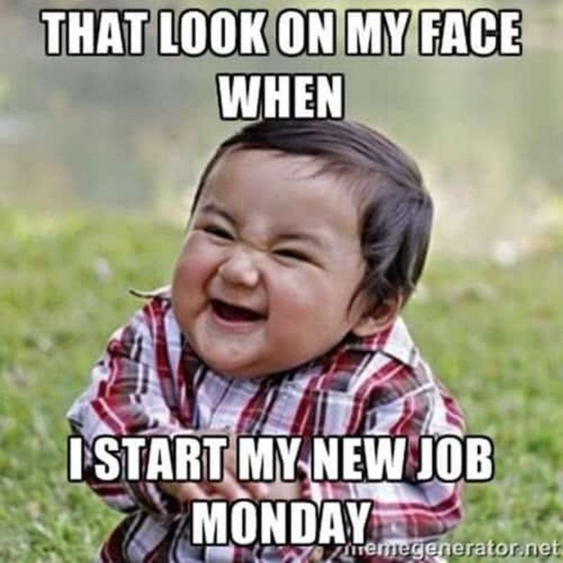 29 Funny New Job Memes and Images for That First Day