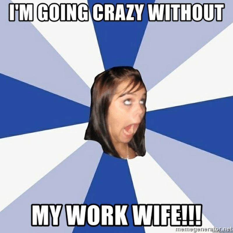 35 Funny Work Wife and Husband Memes