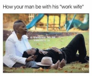 35 Funny Work Wife and Husband Memes