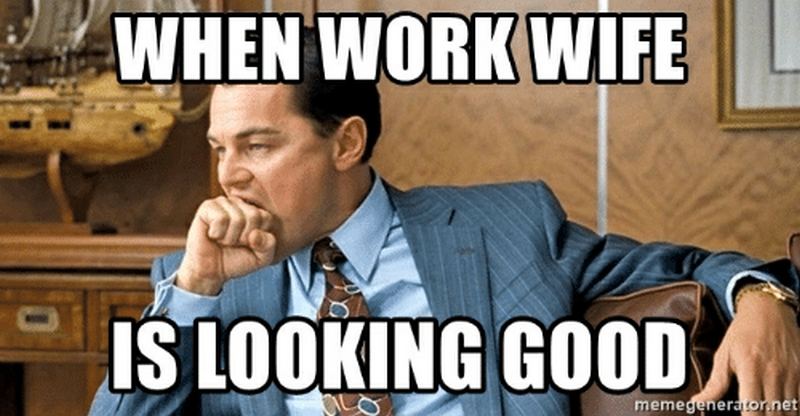 35 Funny Work Wife and Husband Memes