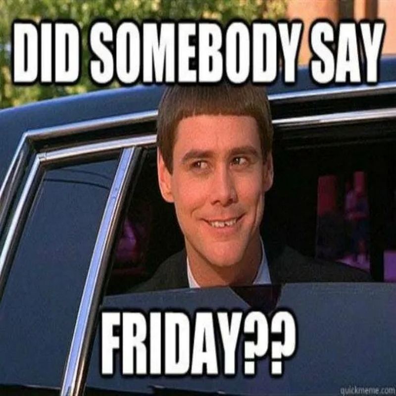 73 Funny Happy Friday Memes That Will Make You Say "TGIF"