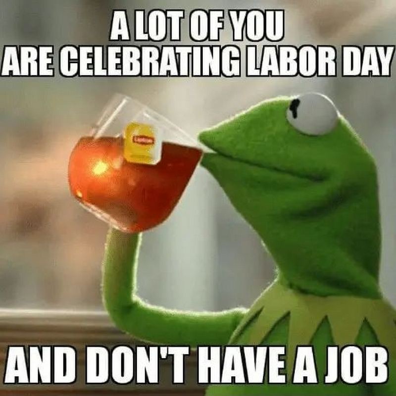 45 Funny Labor Day Memes