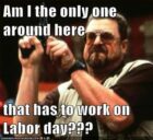 45 Funny Labor Day Memes