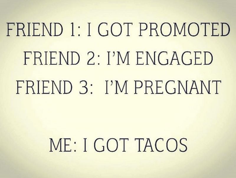 41 Funny Taco Memes You’ll Love (But Not as Much as Tacos)