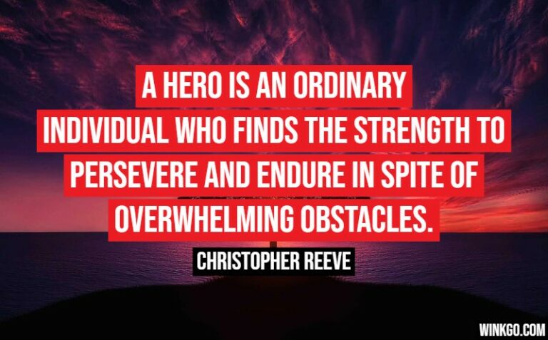 43 Legendary Hero Quotes That Will Inspire You