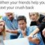 37 Hysterically Relatable Crush Memes You Can't Help But Share