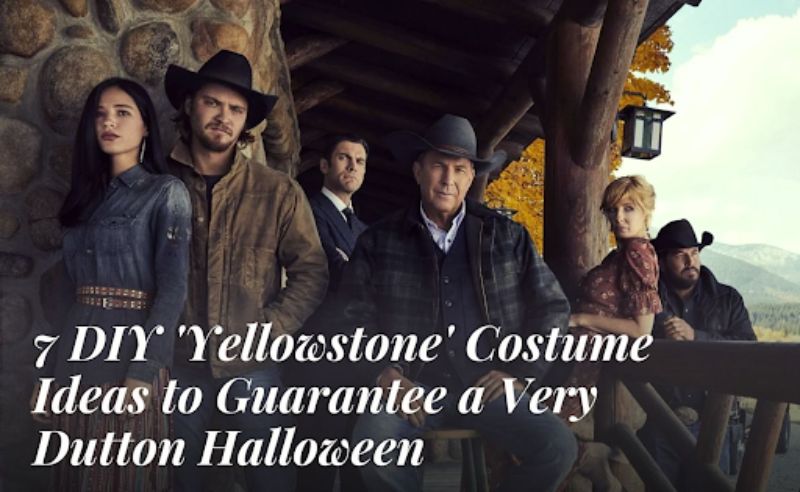 7 DIY 'Yellowstone' Costume Ideas to Guarantee a Very Dutton Halloween