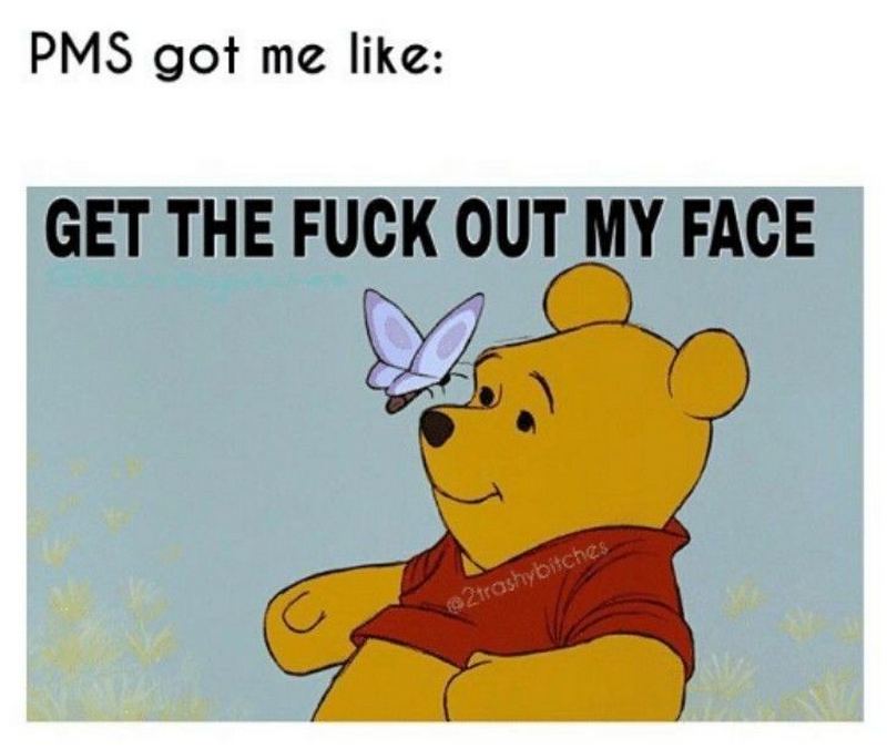 31 PMS Memes to Laugh Our Way Through the Mood Swings