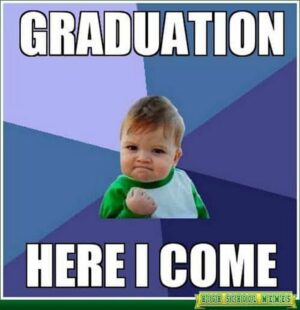 43 Graduation Memes - A Tribute to the Bittersweet Journey