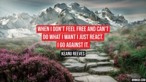 81 Inspiring Quotes by Keanu Reeves Unveil His Infinite Wisdom