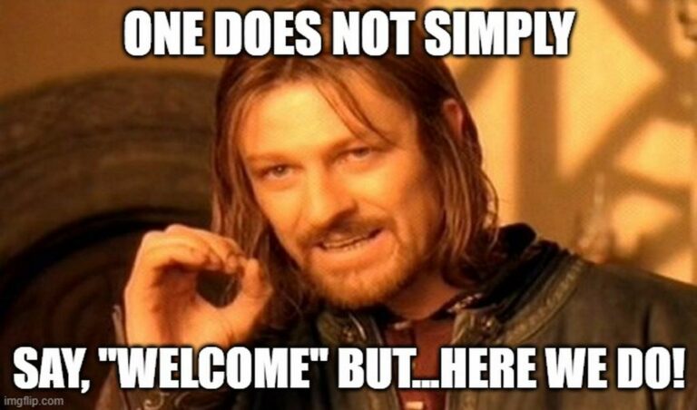 31 Hilarious "Welcome" Memes that Break the Ice
