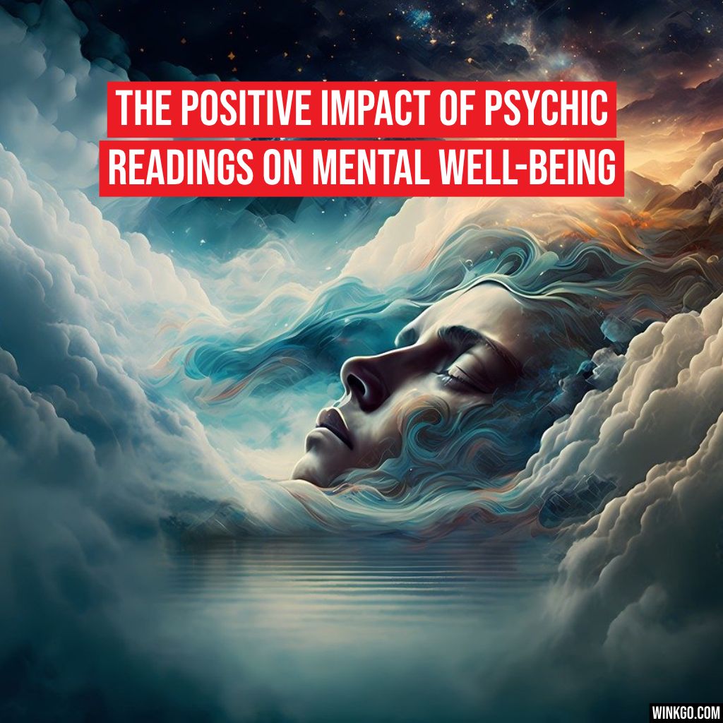 Enhancing Mental Well-being: The Positive Influence of Psychic Readings
